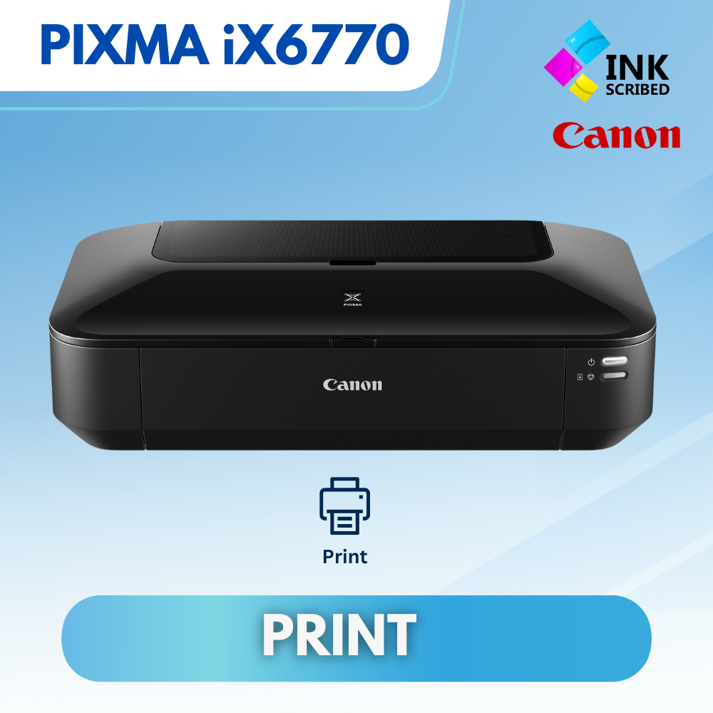 CANON IX6770 – Inkscribed Ph